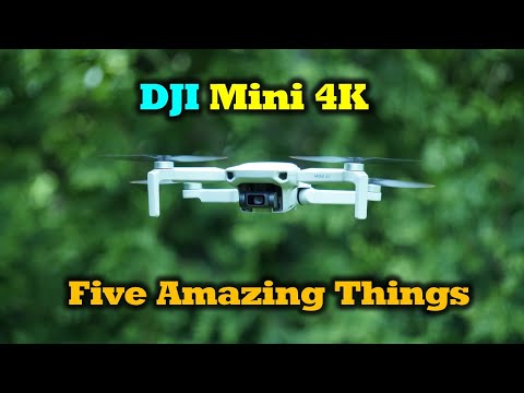 Five Amazing Things About The DJI Mini 4K Drone