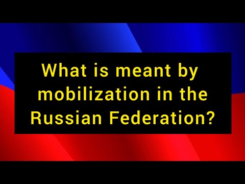 What is meant by mobilization in the Russian Federation?