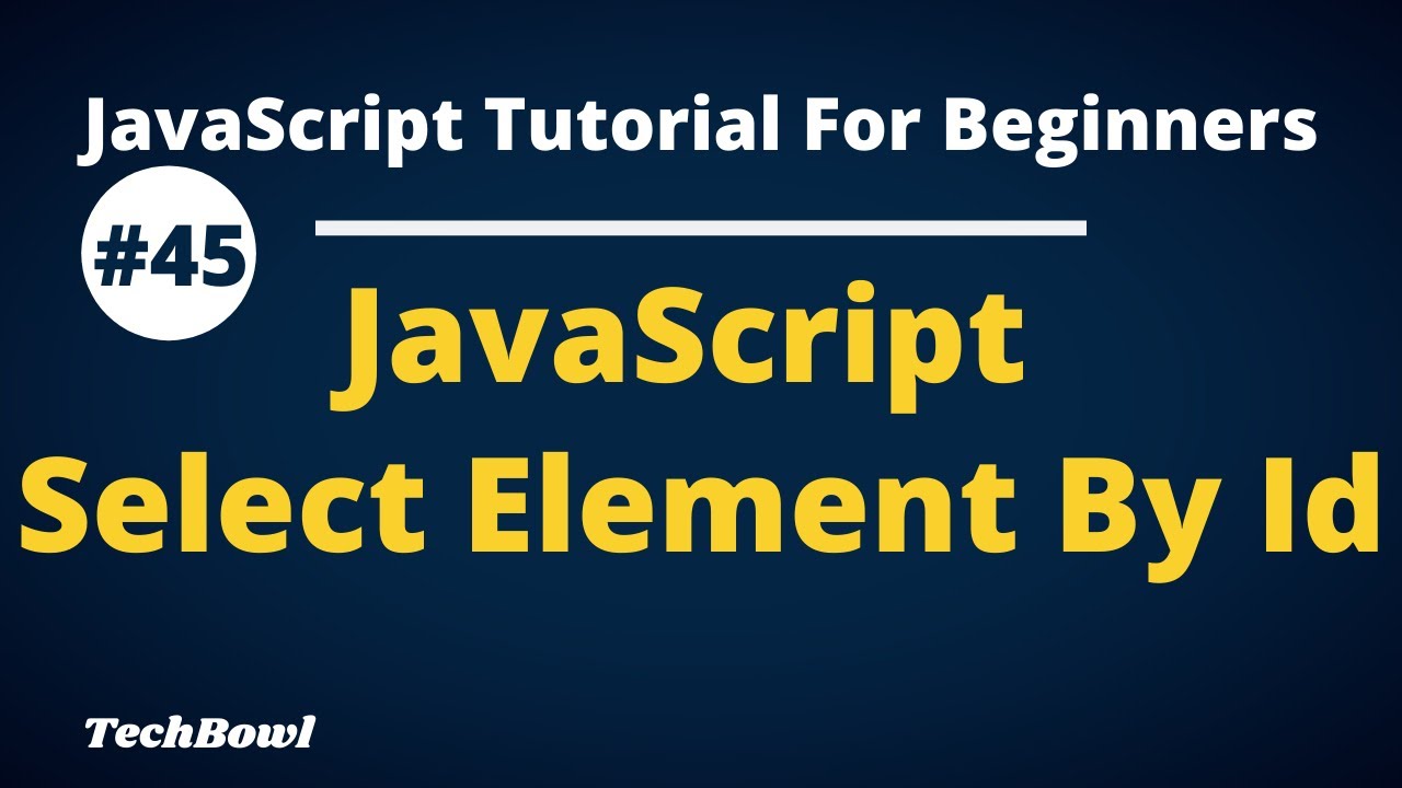 Select Element By Id in JavaScript | Document Object Methods in JavaScript Tutorial (Hindi)
