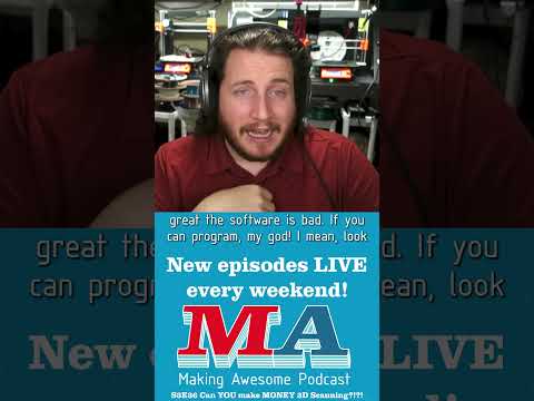 The REAL money makers in the 3D scanning industry! - Making Awesome S3E36