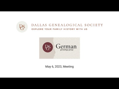 German Genealogy Group May 13 2023 Meeting