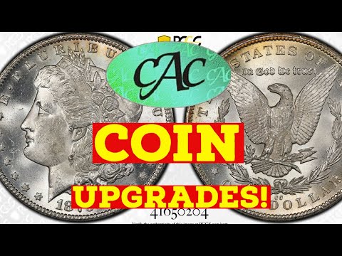 CAC Coin Grading Upgrades, CC Morgan Dollars and Gold Coins!