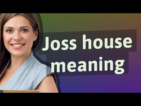 Joss house | meaning of Joss house