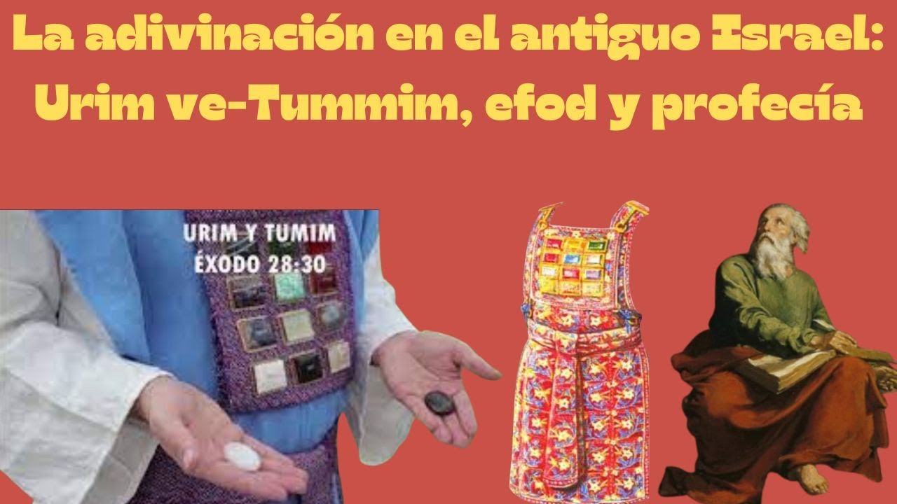 Urim y Tummim, efod y profecía : La adivinación en el antiguo Israel ...