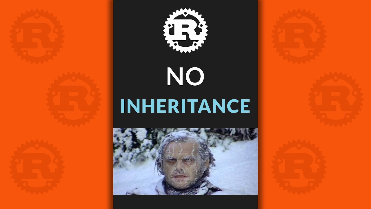 Rust Programming - No Inheritance