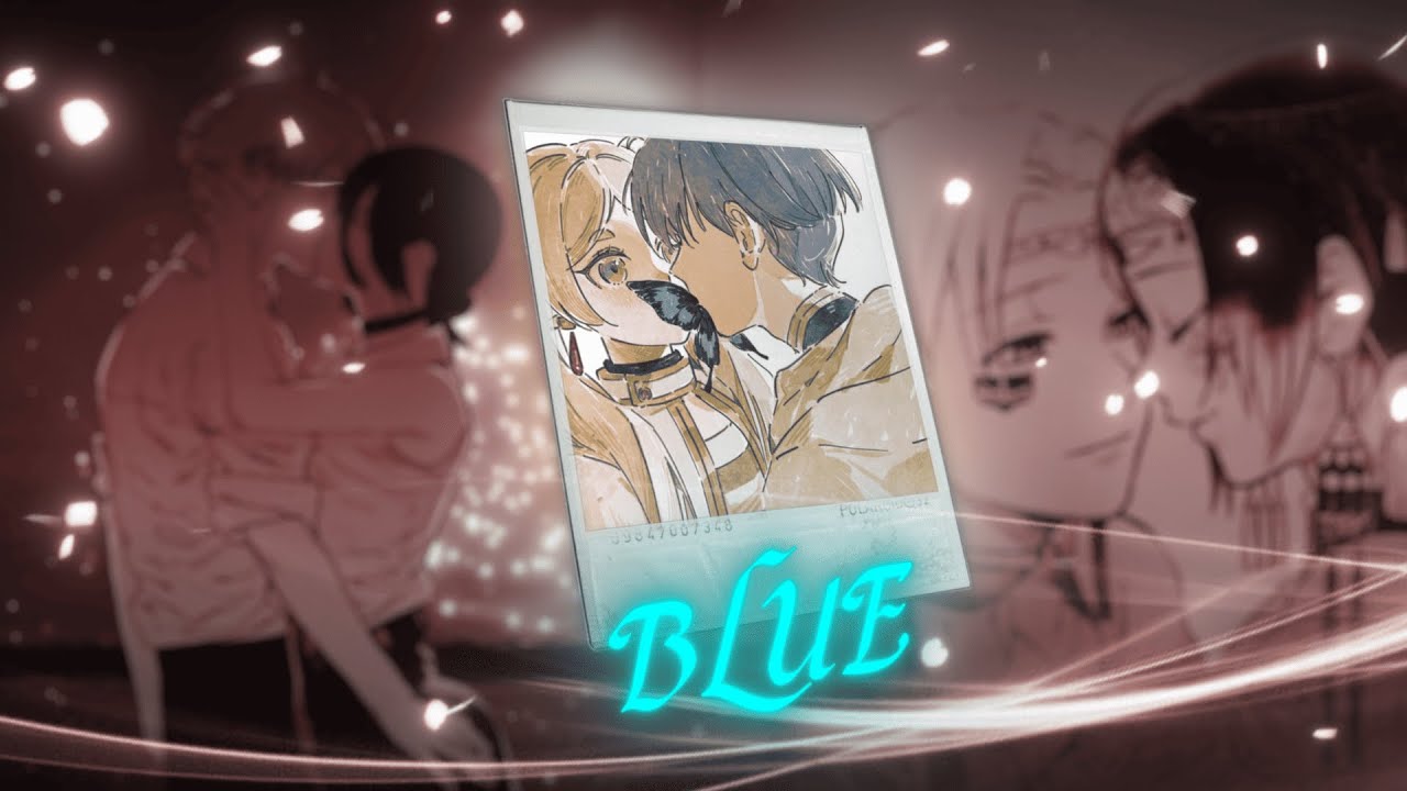 Will you be forever with me? | Anime Mix | Blue - Yung Kai | 4K |「 Edit/AMV 」