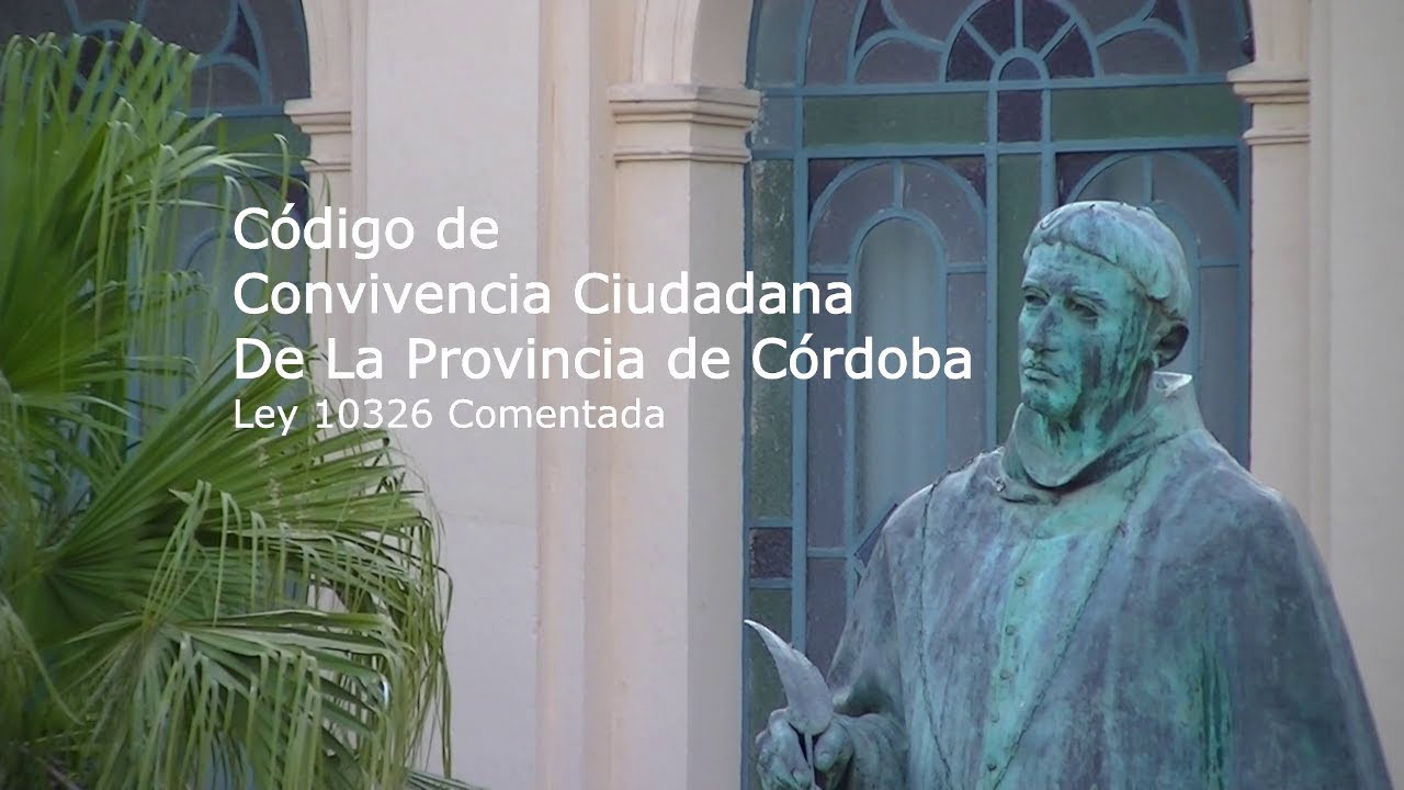 Código de Convivencia Ciudadana de la Provincia de Córdoba - Ley 10326 Comentada