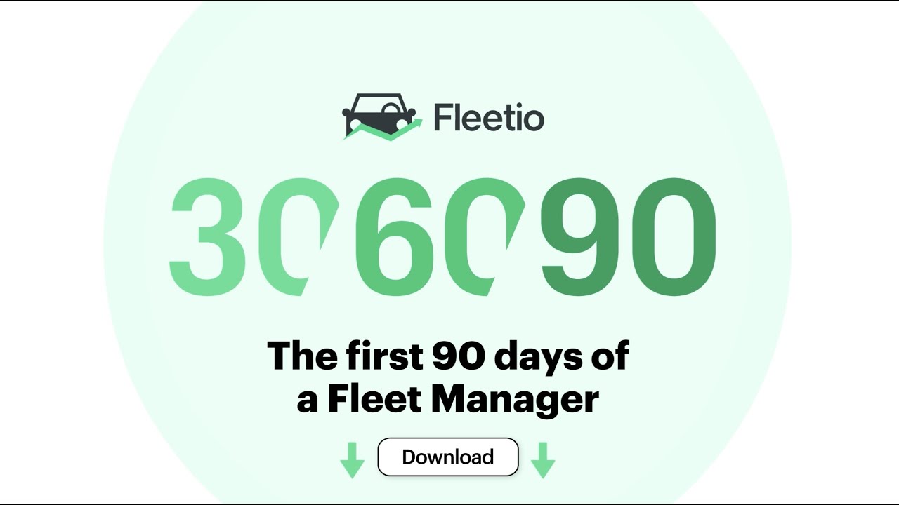 How to Get Started as a Fleet Manager (w/ Free 90-Day Plan) | Fleet Management Tips