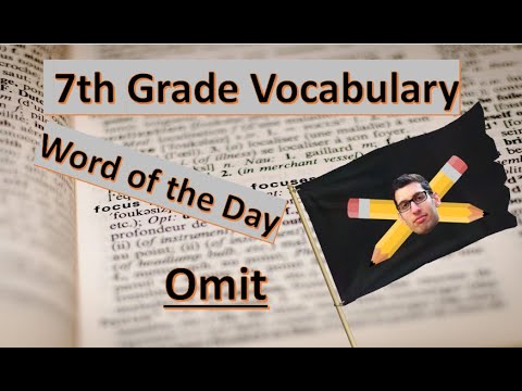 7th Grade Word of the Day! Omit