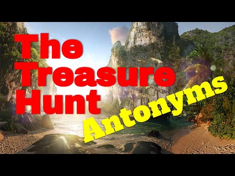 THE TREASURE HUNT | Antonyms | Teacher's |Student's Resource @easyenglishwithjayasaju
