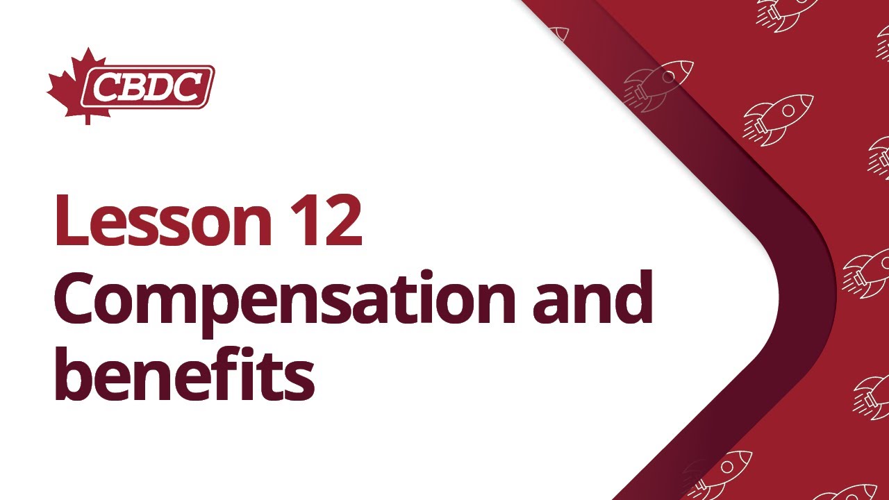 Lesson Twelve – Compensation & Benefits
