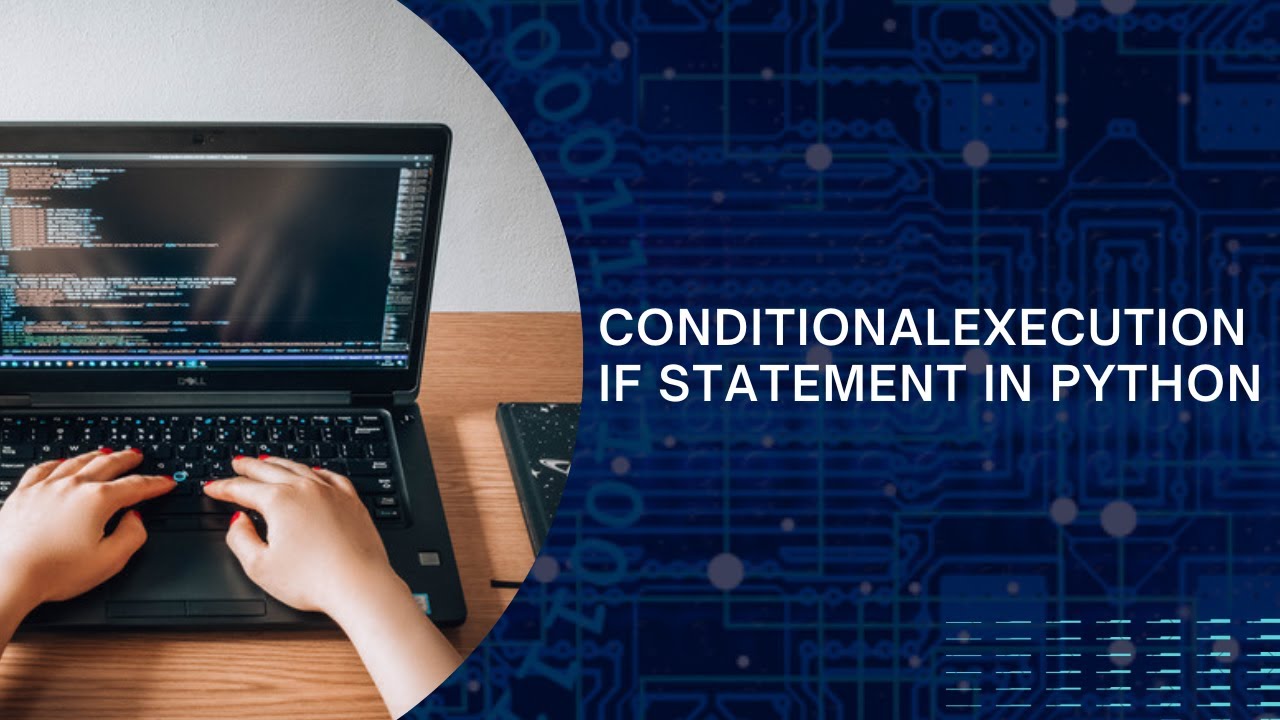 If statement in python | conditional Execution | python for beginners|  python complete tutorial |
