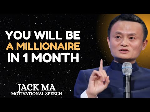 You Will Be A Millionaire In 1 Month | Jack Ma  best Motivational Speech