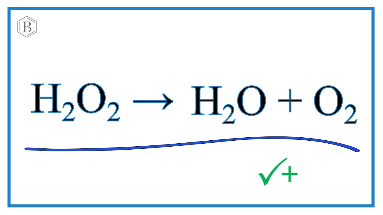 How to Balance H2O2 = O2 + H2O: Decomposition of Hydrogen Peroxide