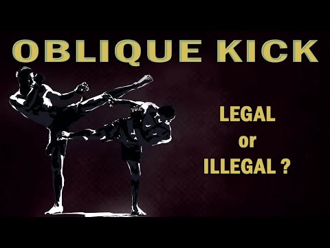 OBLIQUE KICK - legal or Illegal