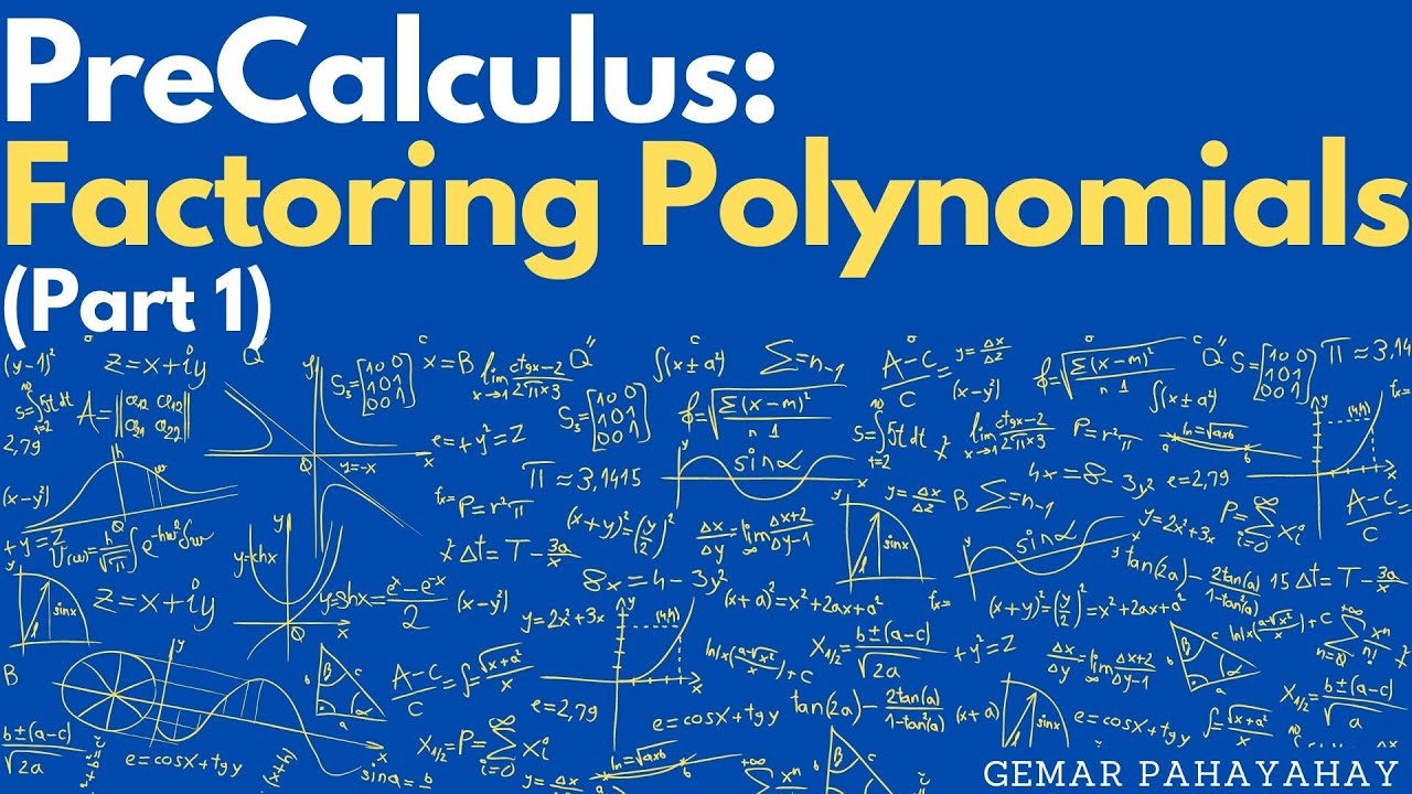 Pre-Calculus: Factoring Polynomials (Part 1)