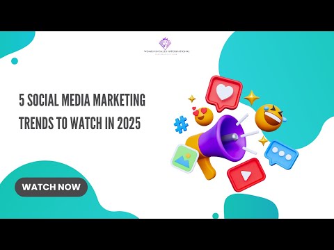 5 Social Media Marketing Trends to Watch in 2025