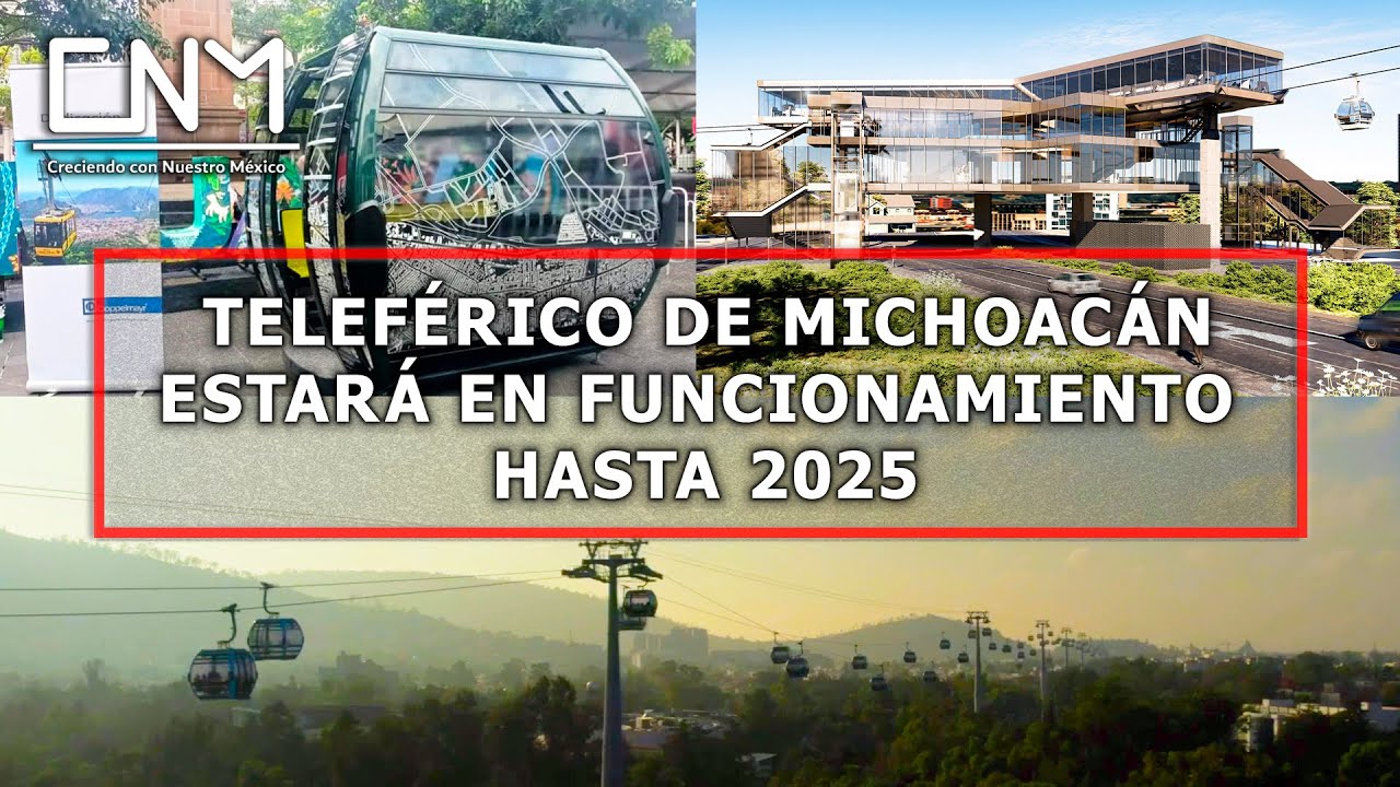 Así será el nuevo teleférico de Uruapan con una inversión de más 3,000 mdp, Michoacán