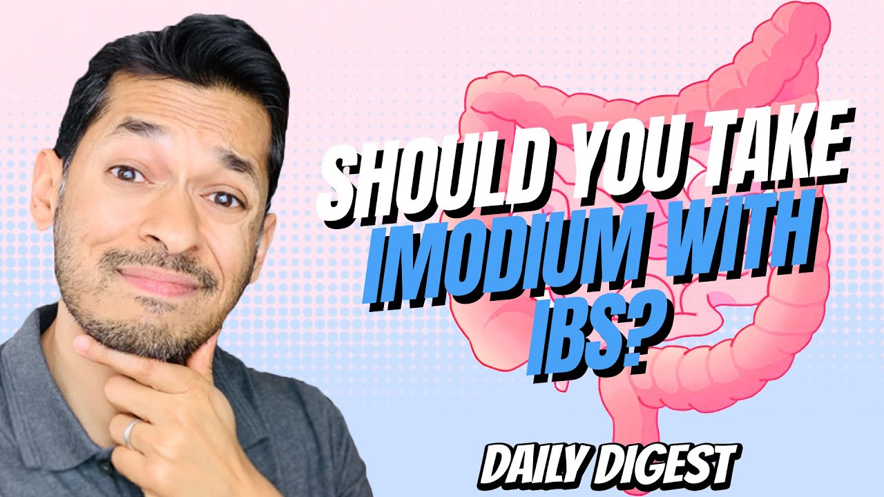 Should You Take Imodium With IBS?
