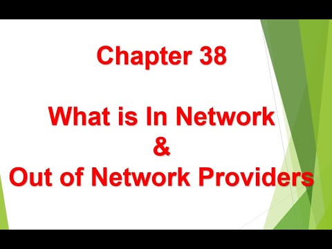 In Network & Out of Network Provider Rules - Chapter 38