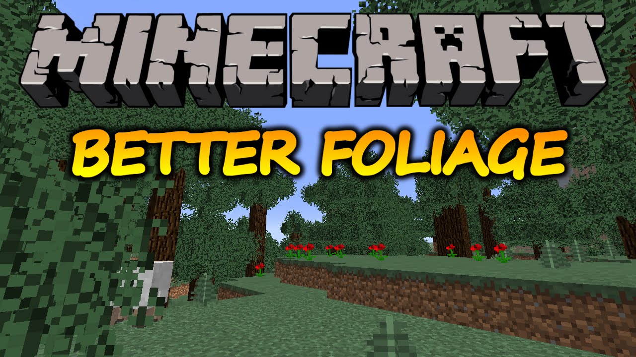 Minecraft Mod - Better Foliage (IMPROVED TREES)