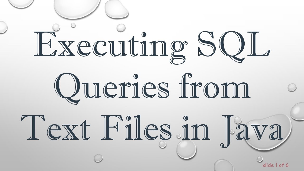 Executing SQL Queries from Text Files in Java