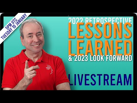 Lessons Learned (and a 2022 Retrospective)