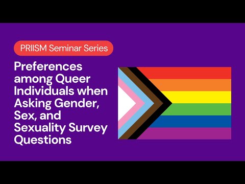 PRIISM Seminar | QUEER Data Lab | Queer preferences for asking SOGI questions