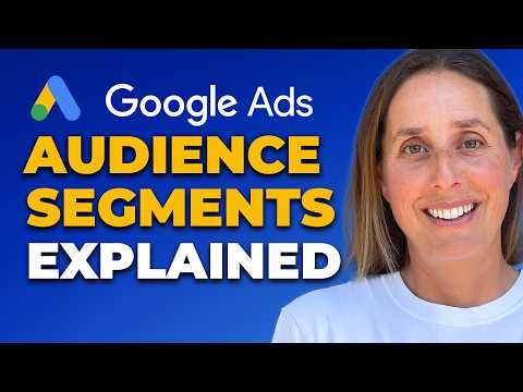 Audience Segments in Google Ads - All you need to know