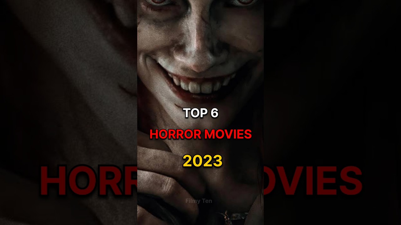 Top 6 Horror Movies 2023 🥵😱 [ New Horror Movies 2023 ] #shorts #scary #movies #2023