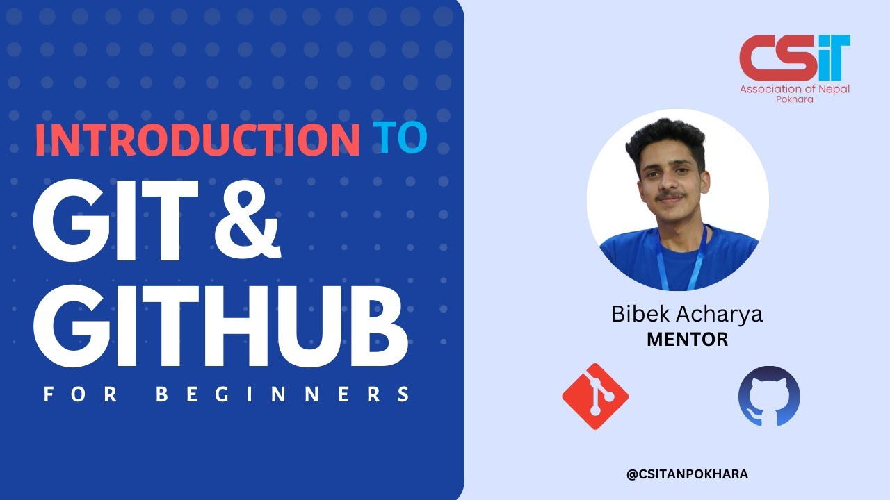 Introduction of Git and GitHub by Bibek Acharya II CSITAN-POKHARA