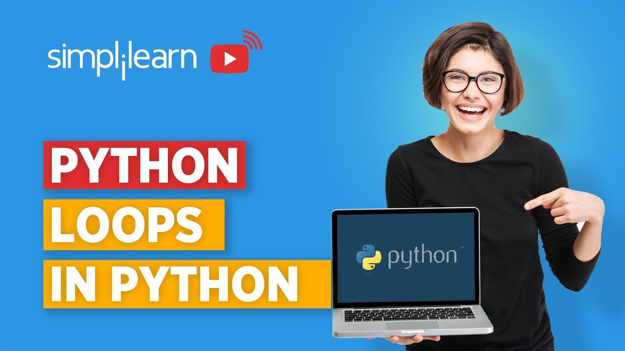 Python Tutorial: Loops In Python | Python Programming | Simplilearn