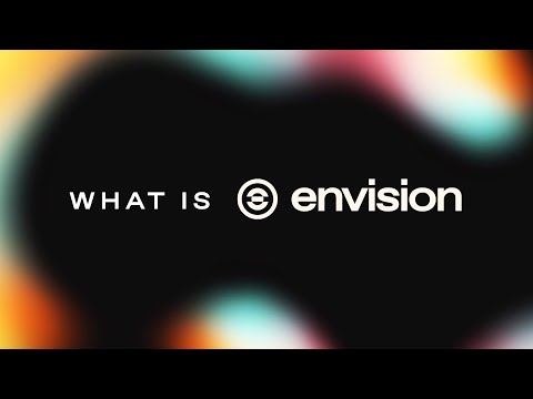 What is Envision?