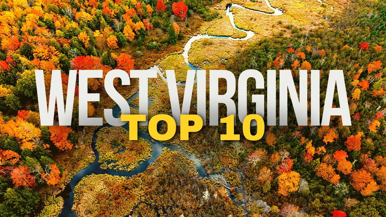 10 Best Places to Visit in WEST VIRGINIA 2026 | US Travel Guide