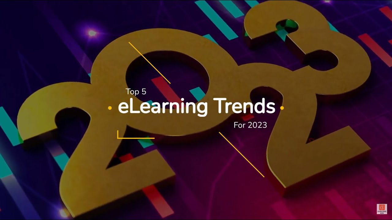 Top 5 eLearning Trends for 2023