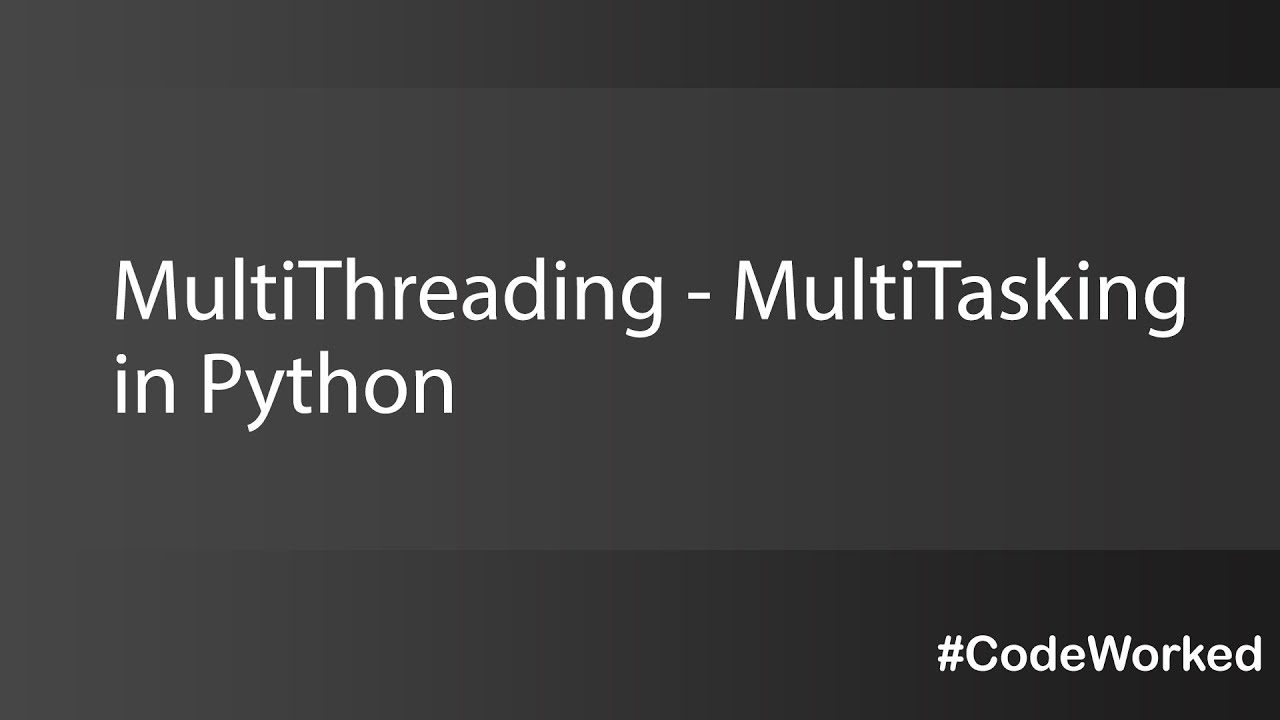 MultiThreading / MultiTasking in Python #threading #python #coding