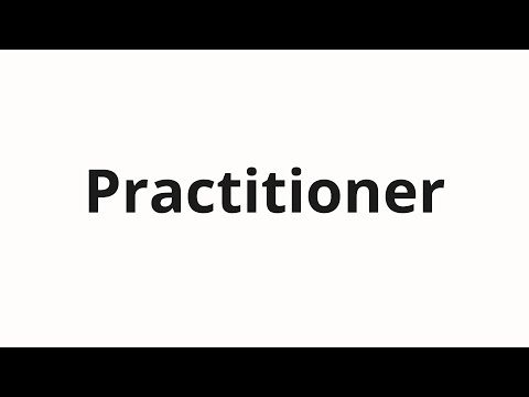 How to pronounce Practitioner