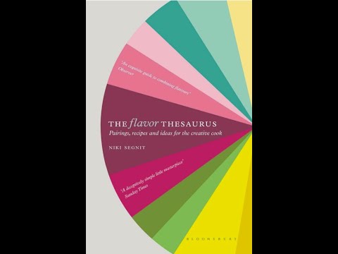 "Flavour Thesaurus" By Niki Segnit