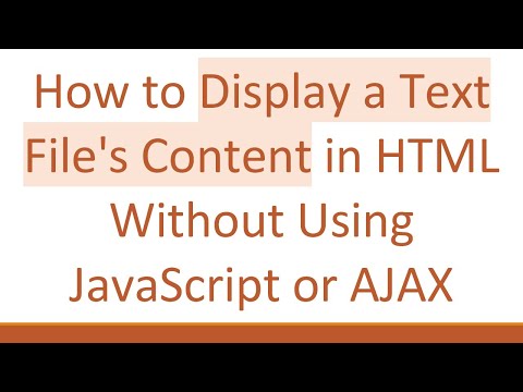 How to Display a Text File's Content in HTML Without Using JavaScript or AJAX