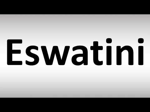 How to Pronounce Eswatini