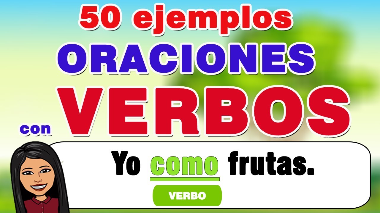 50 ORACIONES con VERBOS I Oraciones con VERBOS I EJEMPLOS FÁCILES