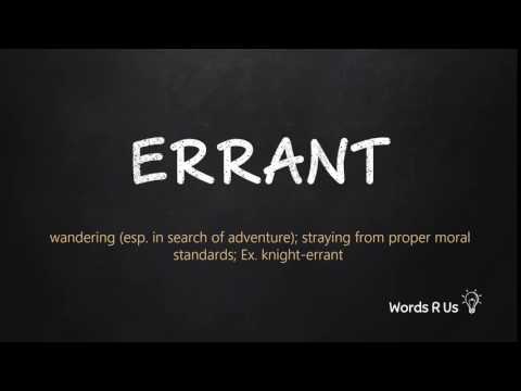 How to Pronounce ERRANT in American English