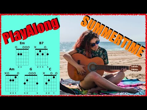 Easy Guitar Song | PlayAlong + Lyrics | SUMMERTIME [Porgy & Bess] Only 5 chords | No Talking !!!