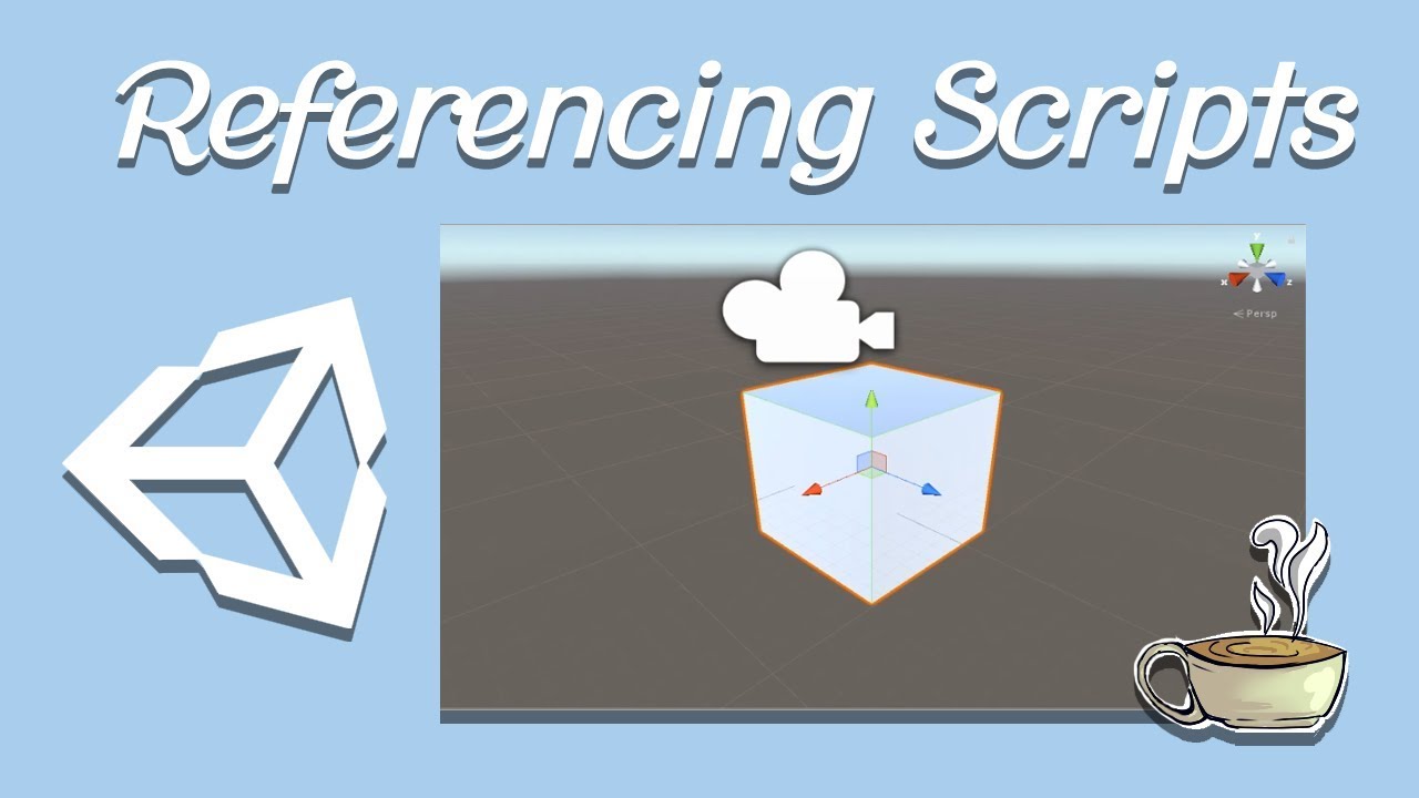 Unity Tips and Tricks - Referencing Scripts