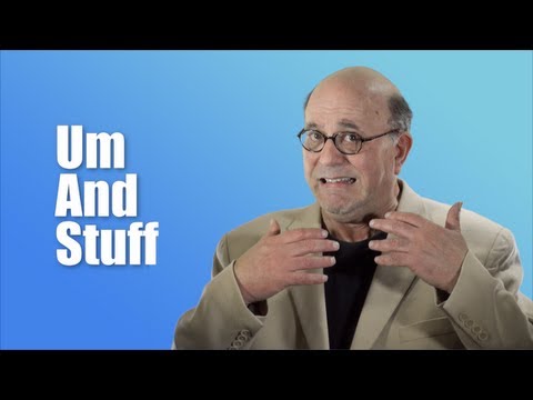 Um And Stuff