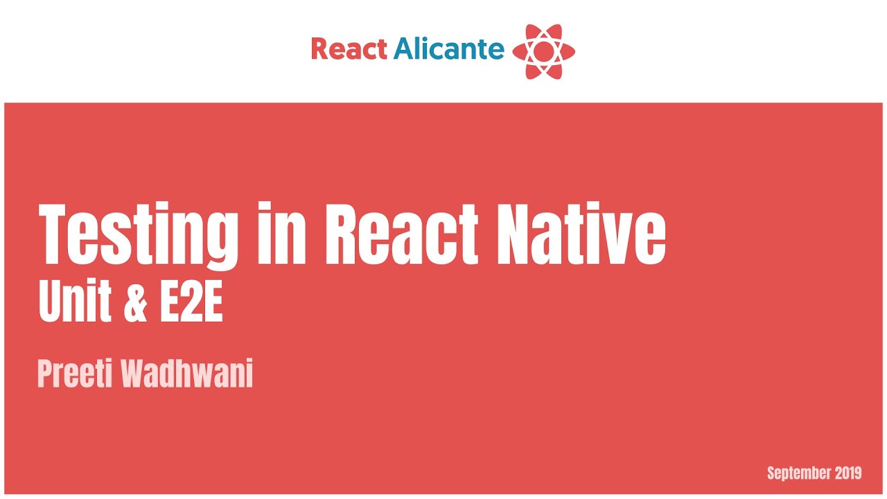 Testing in React Native: Unit & E2E - PREETI WADHWANI
