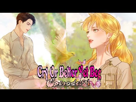“Cry Or Better Yet Beg”🕊️🏛️🌷New (Episode:53)