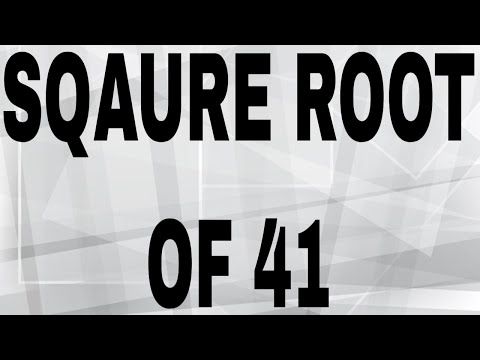 SQUARE ROOT OF 41