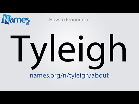 How to Pronounce Tyleigh
