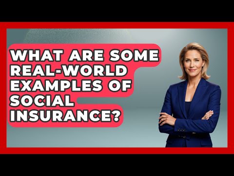 What Are Some Real-World Examples Of Social Insurance? - Learn About Economics